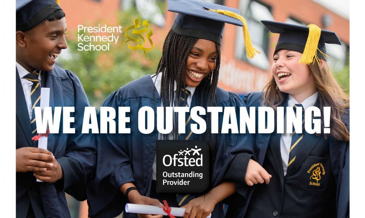 President Kennedy School - We are Ofsted Outstanding!!!